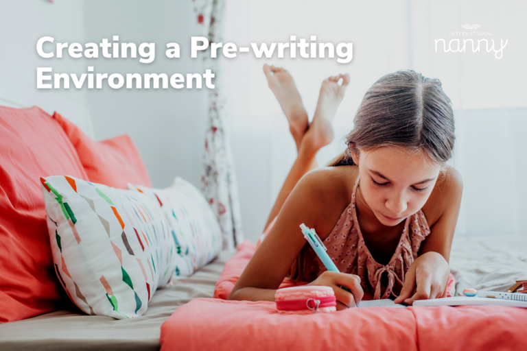 Creating a Pre-writing Environment - International Nanny