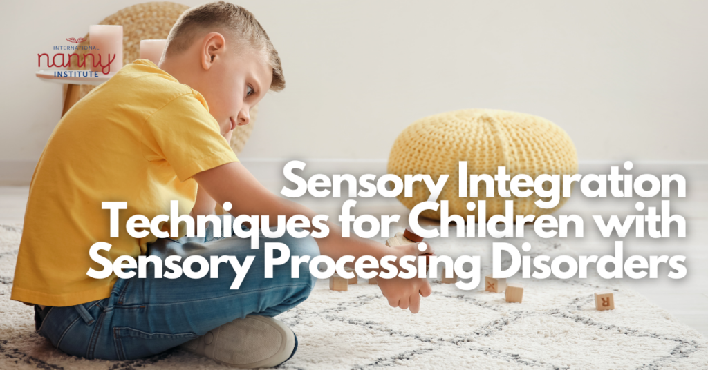 Sensory Integration Techniques for Children with Sensory Processing ...